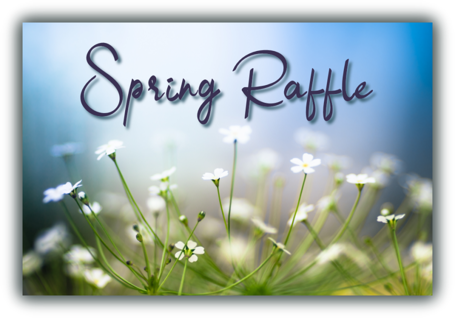 Spring Raffle